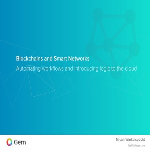 Blockchains & Smart Networks: Automating Workflows and Introducing ...