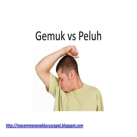 Gemuk vs peluh | PPTX