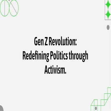 Gen Z Revolution Redefining Politics through Activism.pdf