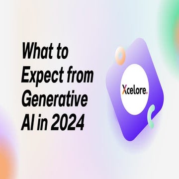 What to Expect from Generative AI in 2024 | PPT