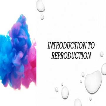 General Biology Introduction-to-reproduction | PDF