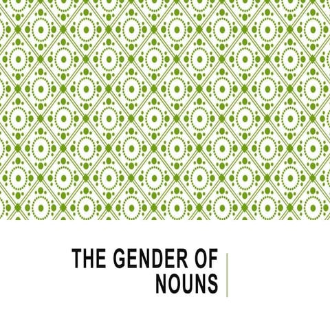 Gender of Nouns - Masculine, Feminine, Common, and Neuter | PPTX