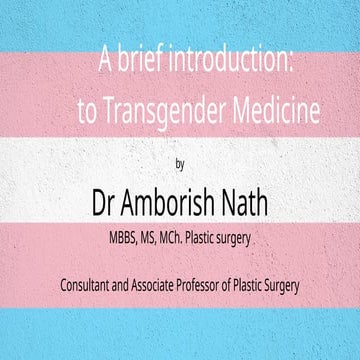 Gender affirming surgery & Transgender medicine.pptx