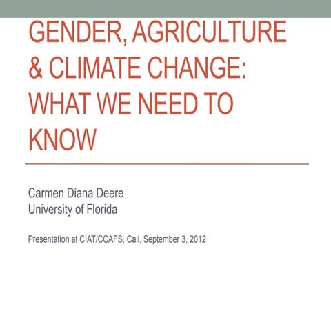 Gender agriculture & climate change. What we need to know | PPT