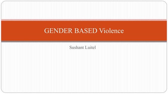 Module 2: Defining Gender-based Violence (GBV) | PPT