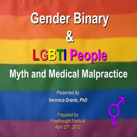 Gender Binary & LGBTI People - Myth and Medical Malpractice | PPT