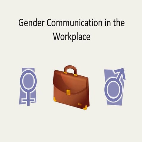 Gender Communication in the Workplace | PPTX