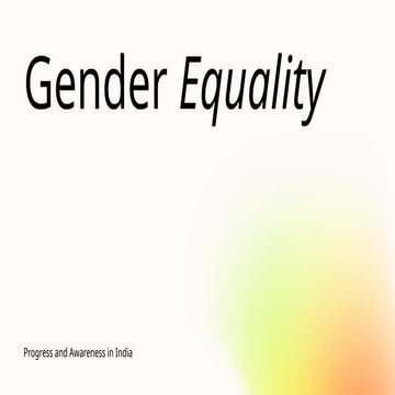 Gender Equality and Gender justice, creating awareness.pptx