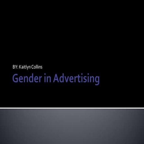 Gender in television advertisements | PPTX
