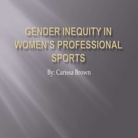 Gender inequity in women’s professional sports | PPTX