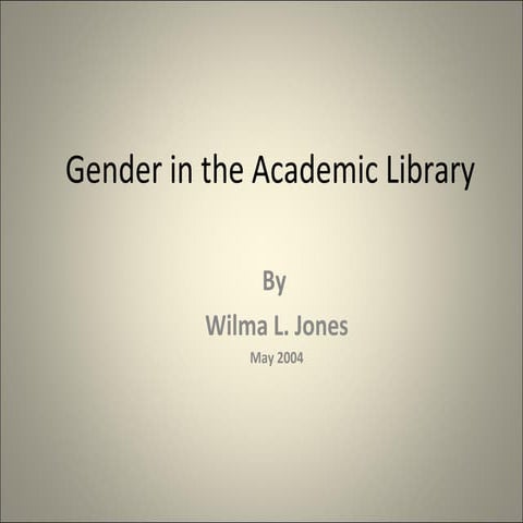 Gender In The Academic Library[1] | PPT