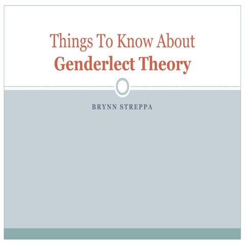 Genderlect Theory- Streppa | PPTX
