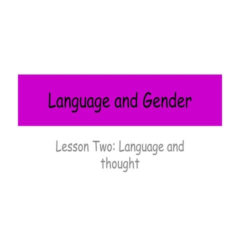 Gender lesson 2 language and thought | PPTX