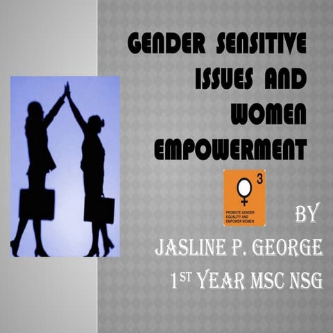 GENDER__SENSITIVE_ISSUES__AND_WOMEN_EMPOWERMENT.pptx