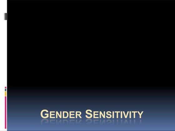 Gender sensitivity | PPTX