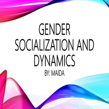 Gender socialization and dynamics | PPTX