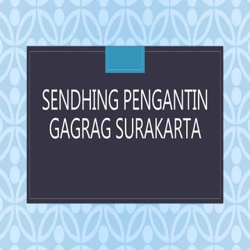 Gendhing pengantin gagrag surakarta new | PPTX