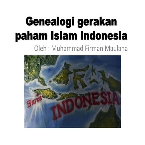 Genealogi gerakan paham Islam Indonesia.pptx