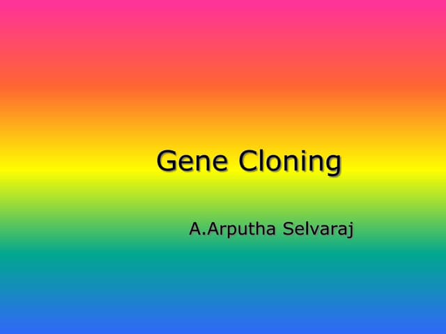 gene cloning principles an technique | PPT
