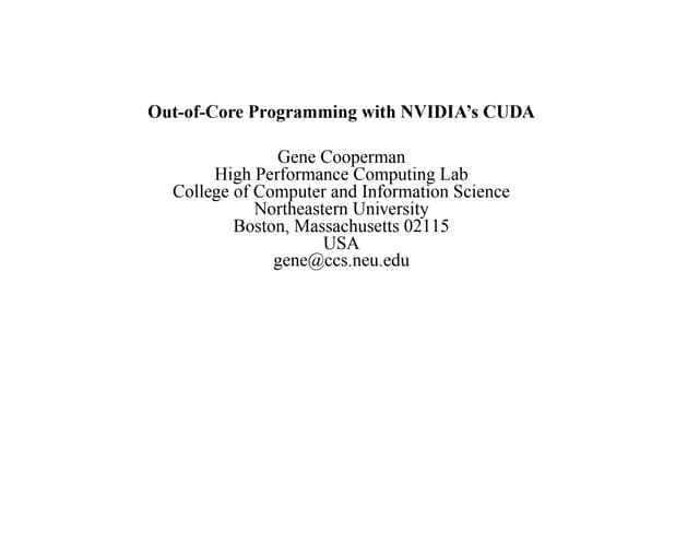 Iap09 Cudamit 6963 Guest Lecture Out Of Core Programming With Nvidias Cuda Gene Cooperman