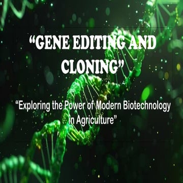 gene editing and cloning, the wonders of nature | PPTX