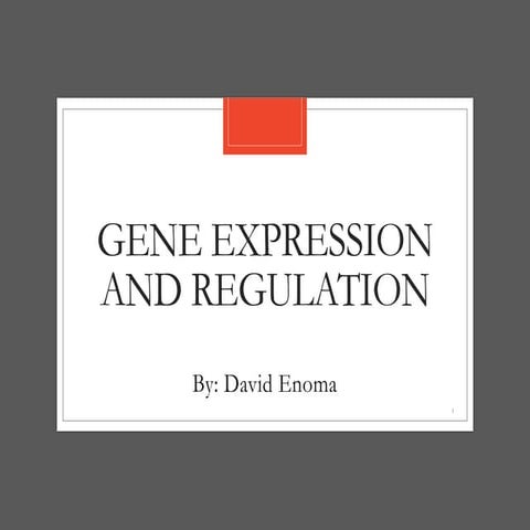 Gene expression and regulation | PPTX