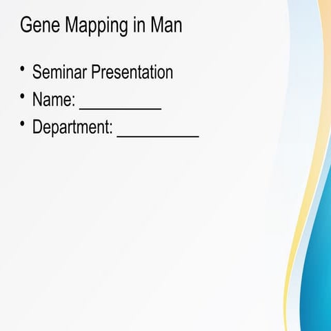 Gene_Mapping_in_Man_Seminar.pptx by meh hu | PPTX