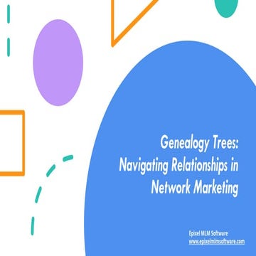 The MLM Genealogy Tree: Mapping Your Network Marketing Success | PPTX