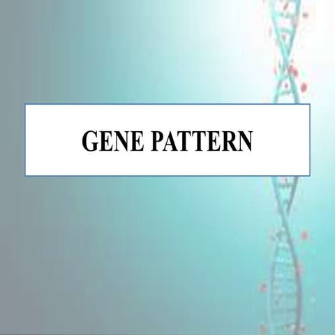 Gene pattern tool working | PPTX