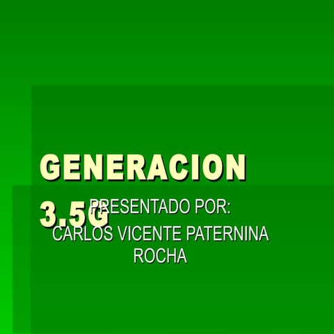 Generacion 3.5 g | PPT