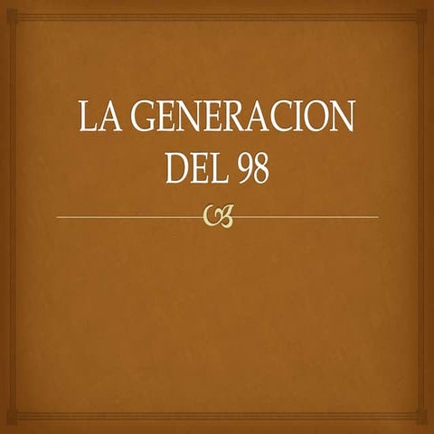Generacion del 98 | PPTX