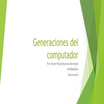 Generaciones del computador | PPTX | Computing | Technology & Computing
