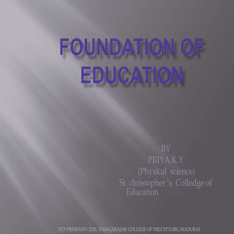 FOUNDATION OF EDUCATION | PPT