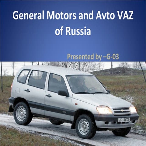 General Motors And Avto Vaz Of Russia | PPT