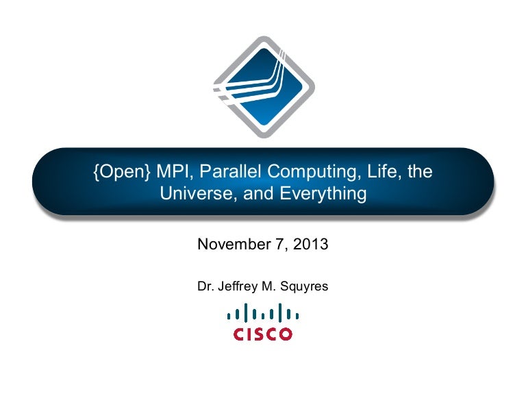 Open Mpi Parallel Computing Life The Universe And Everything