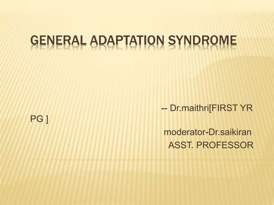 General adaptation syndrome (syle model) | PPTX