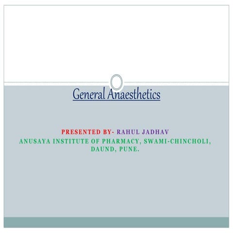 General anaesthetics | PPTX