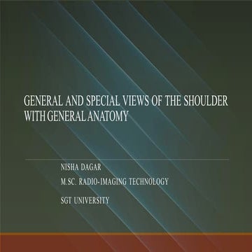 general and special view sof shoulder with general anatomy Nisha Dagar.pdf