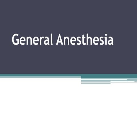 General anesthesia | PPTX