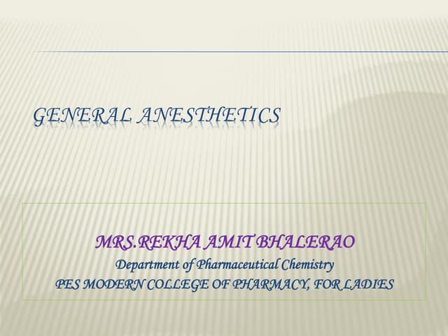 General anaesthetics, Notes for D.pharmacy | PPTX