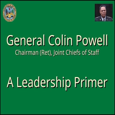 General Colin Powell on Leadership of army troops.ppt