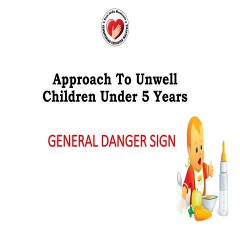 General Danger Sign in Approach to unwell child | PPT