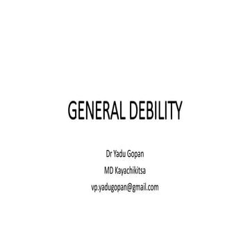 General debility | PPTX