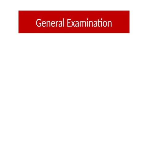 General Examination jrs.pptx sum hospital 2 | PPTX