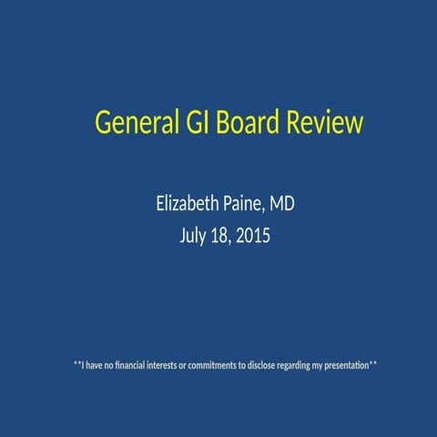 General GI Board Review 2015.pptx, important points | PPTX