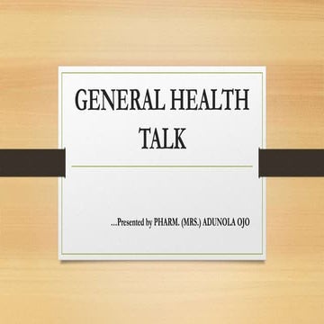 GENERAL HEALTH TALK.pptx