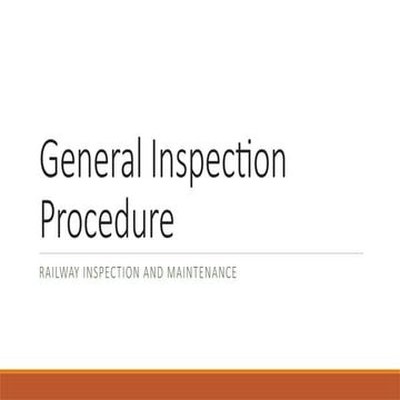 General Inspection Procedure for Railway | PPTX