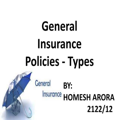 General insurance policies types | PPTX