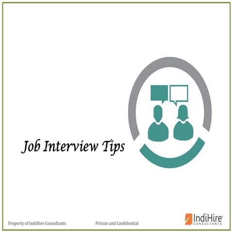 General interview tips by IndiHire Consultants | PPT