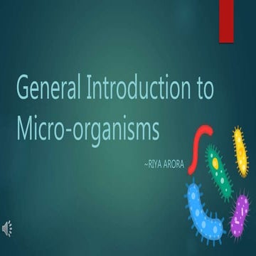 General introduction to micro organisms | PPTX